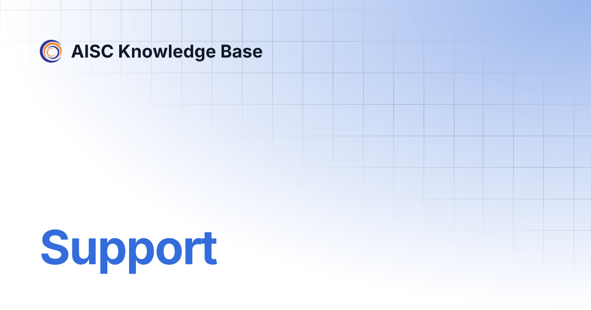 Support | AISC Knowledge Base