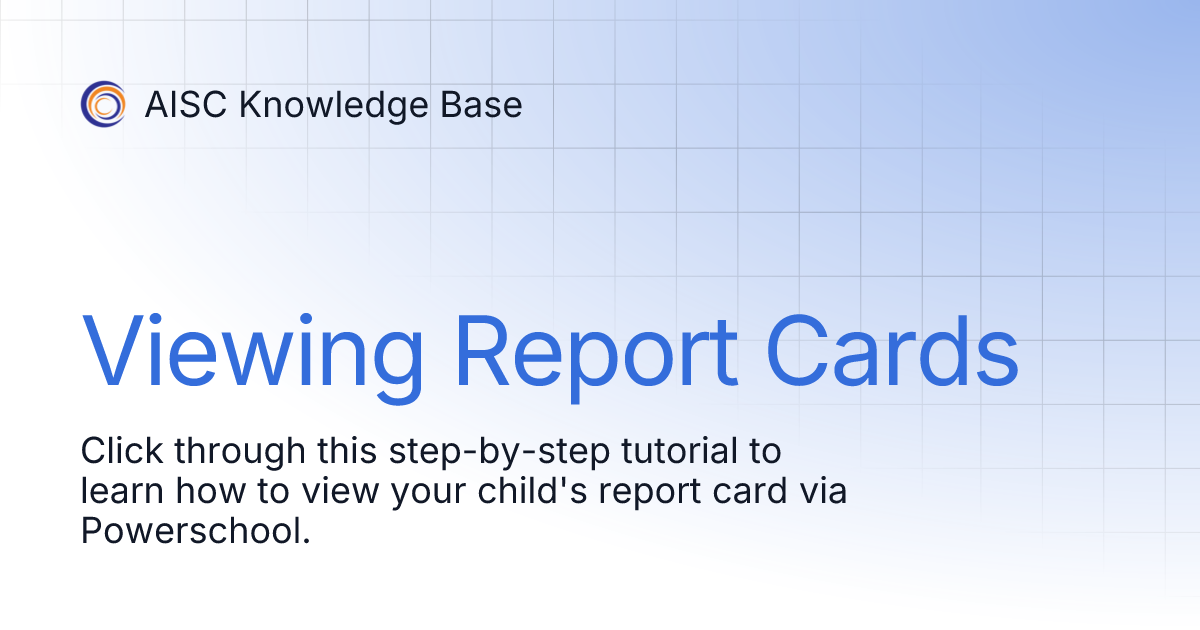 Viewing Report Cards | AISC Knowledge Base